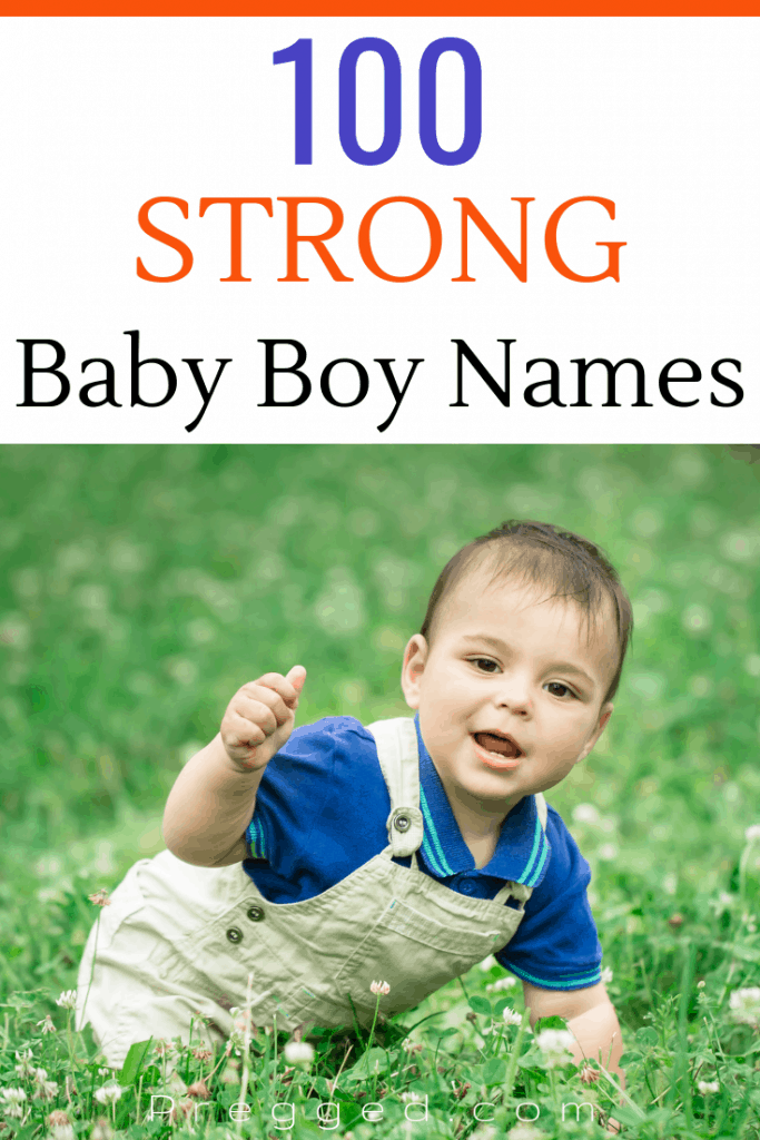 100 Strong Baby Boy Names - Pregged.com