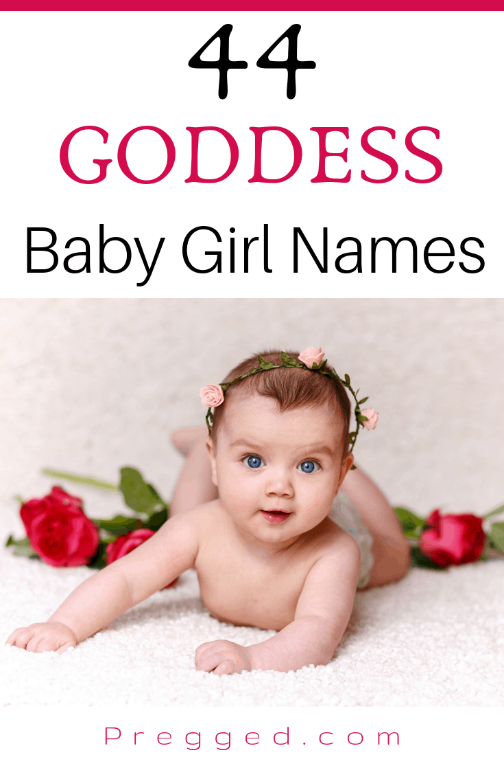 44 Goddess Name Ideas for Baby Girls - Pregged.com